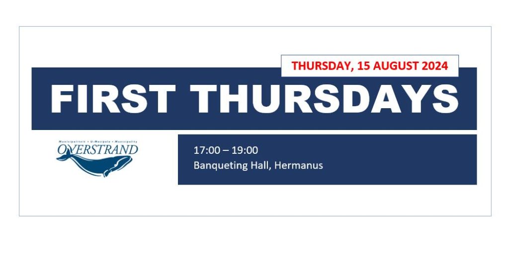August's First Thursday Date Changed: Now a week later - Overstrand ...